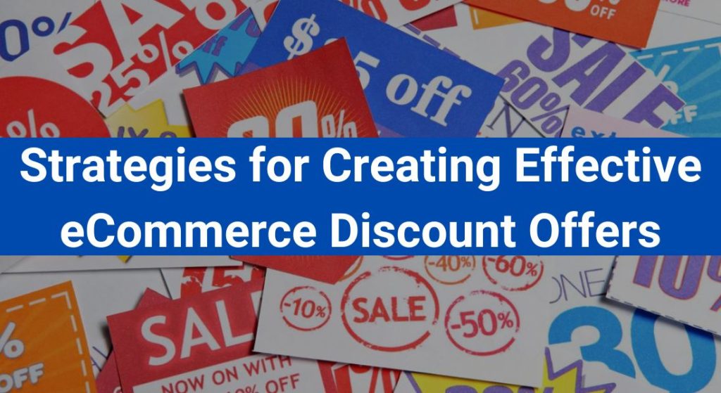 Create eCommerce Discount Offer With 8 Effective Strategies