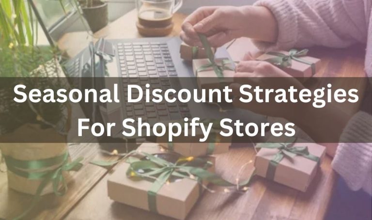 9 Seasonal Discount Strategies For Your Shopify Store