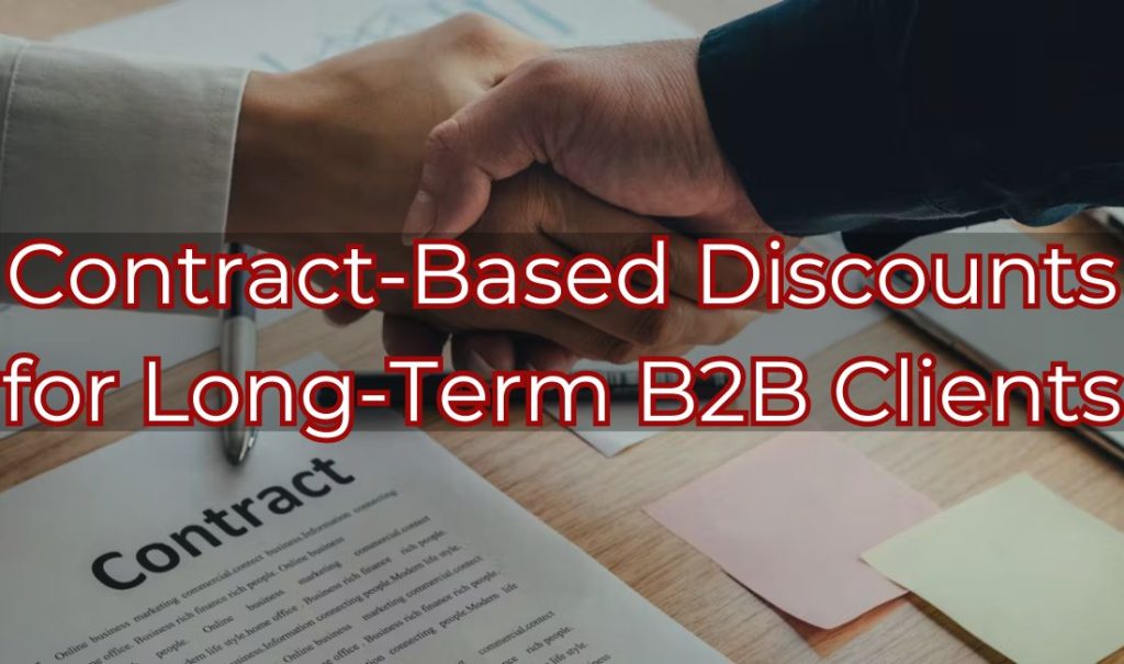 A Guide to Contract-Based Discount for Shopify B2B Merchants